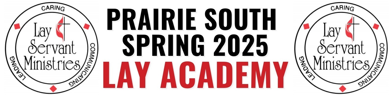 Prairie South Lay Academy Spring 2025 - Northern Illinois Annual Conference